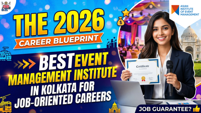The 2026 Career Blueprint: Best Event Management Institute in Kolkata ...